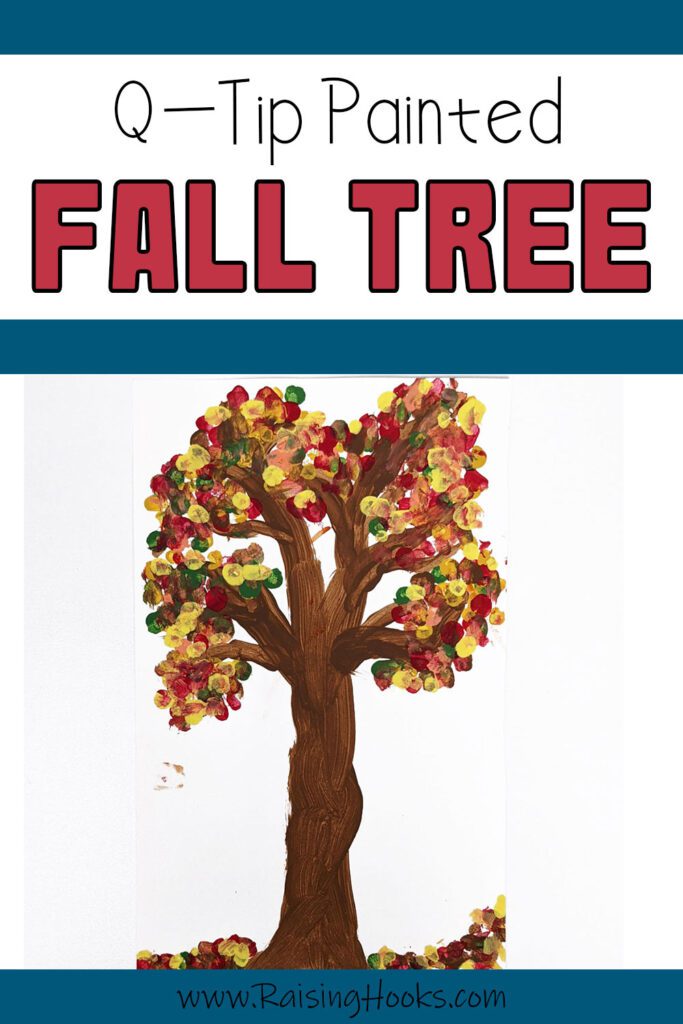 Q-Tip Painted Fall Trees - Raising Hooks