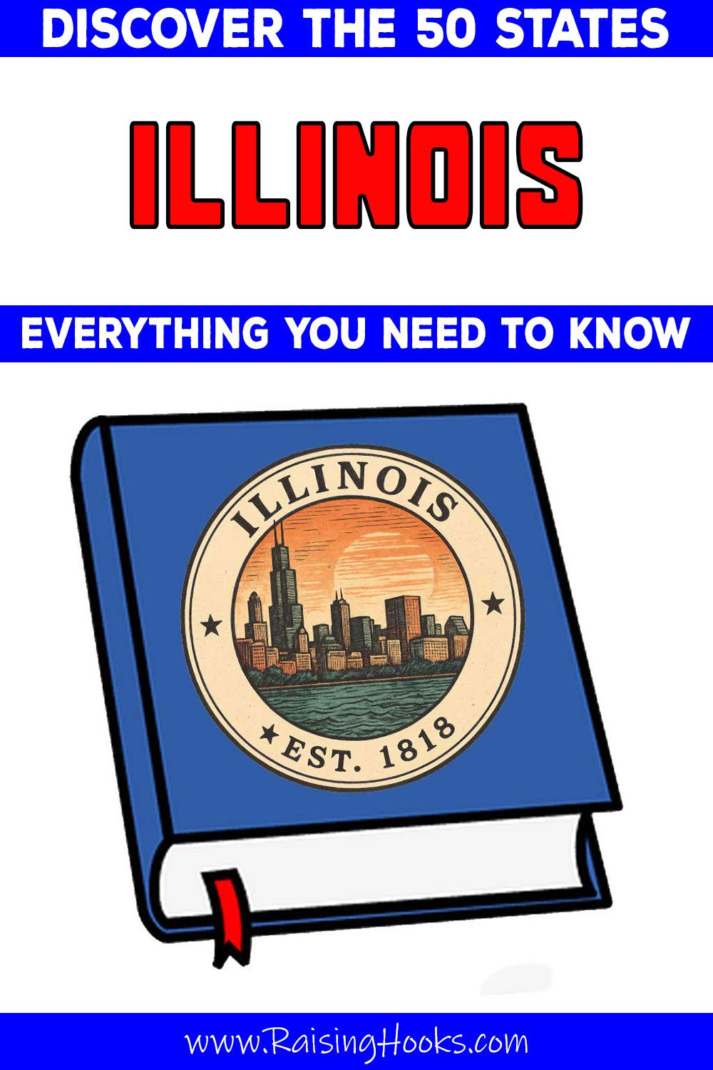 Everything You Need To Know About Illinois - Raising Hooks