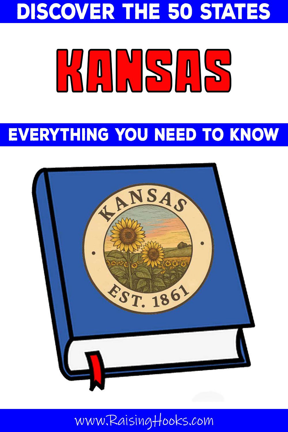 Everything You Need To Know About Kansas - Raising Hooks
