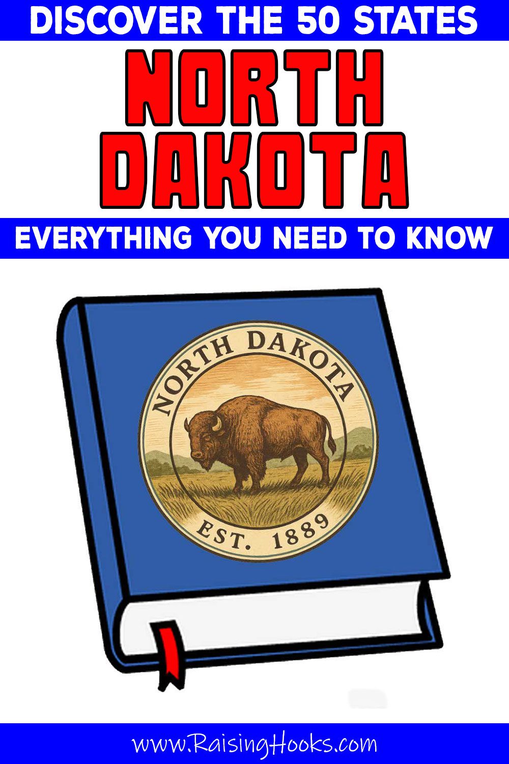 Everything You Need To Know About North Dakota - Raising Hooks